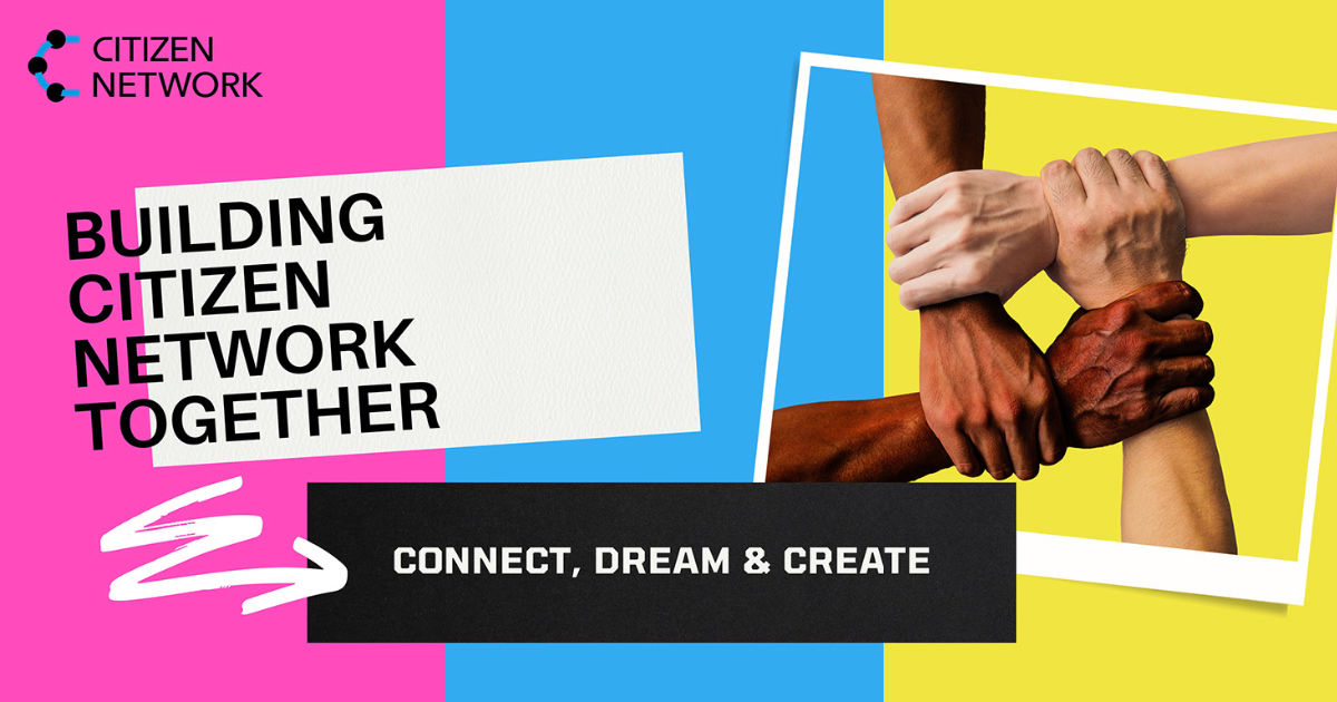Building Citizen Network Together
