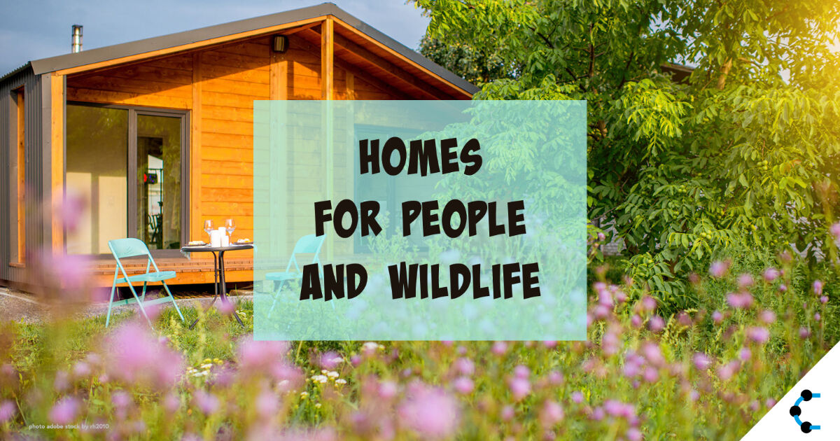 Homes for People and Wildlife