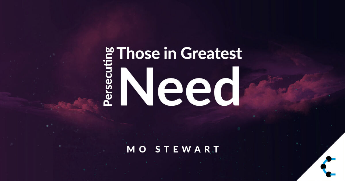 Persecuting Those in Greatest Need