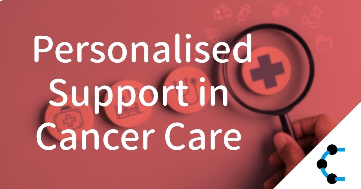 Personalised Support in Cancer Care
