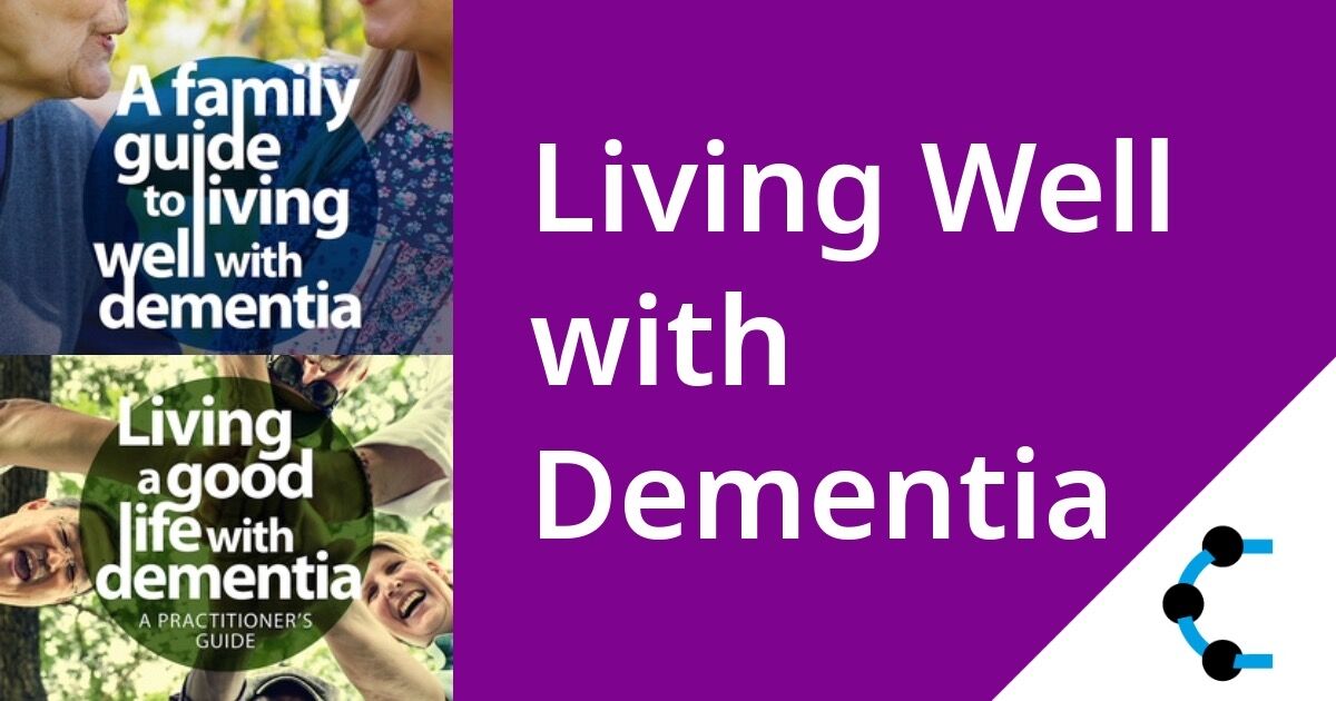Living Well with Dementia