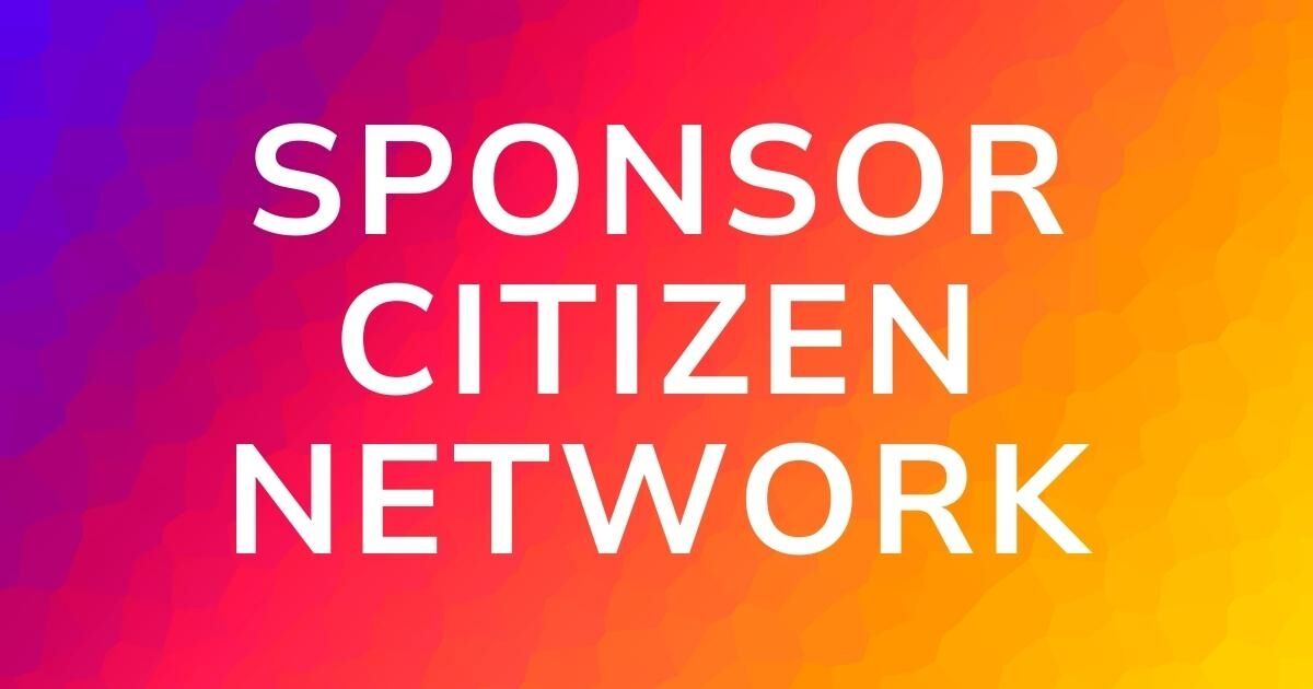 How to Sponsor Citizen Network