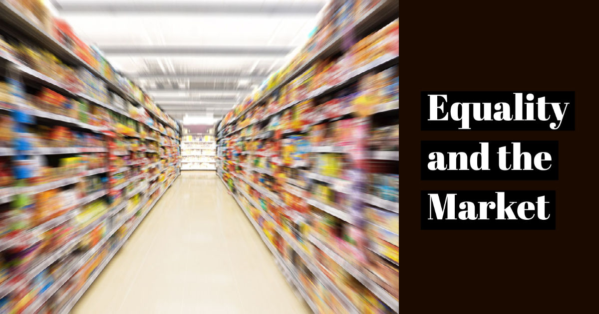 Equality and the Market