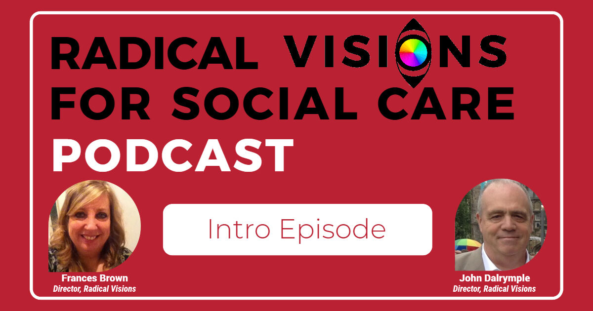 Radical Visions Podcast Teaser